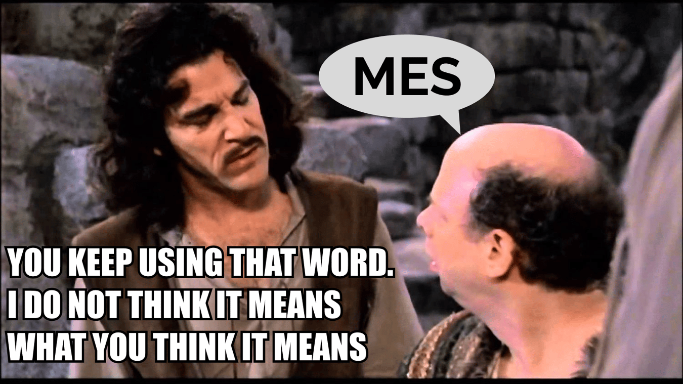 What's in a name? MES and ISA-95